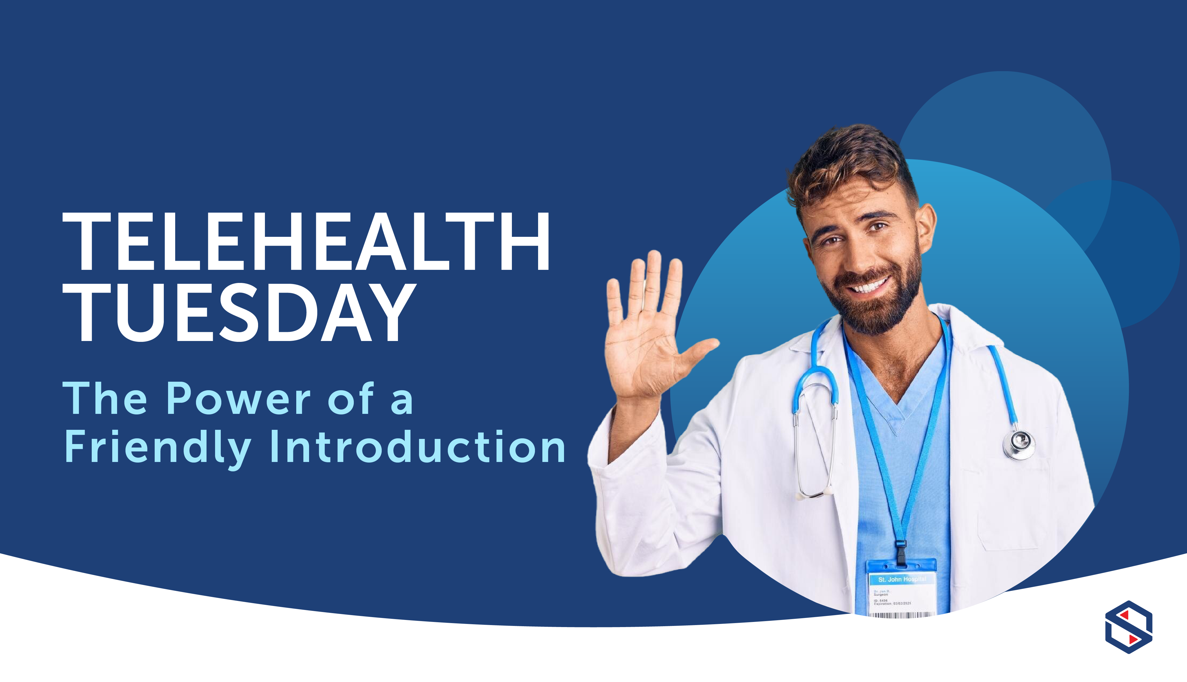 Telehealth Tuesday: The Power of a Friendly Introduction - SecureVideo