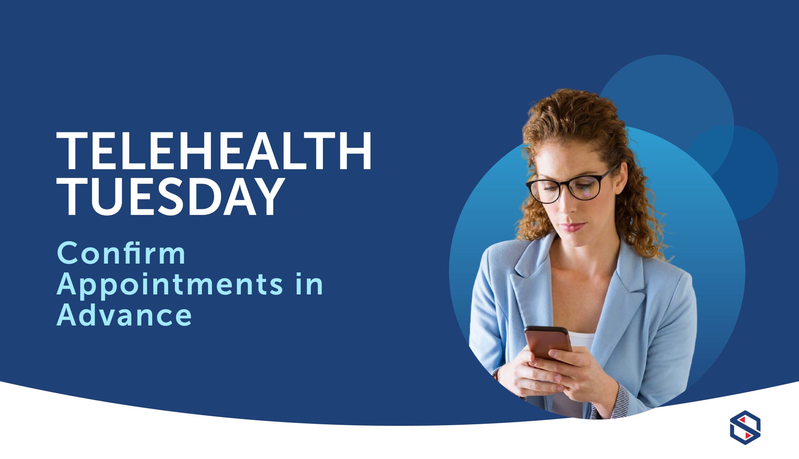 Telehealth Tuesday: Confirm Appointments in Advance - SecureVideo