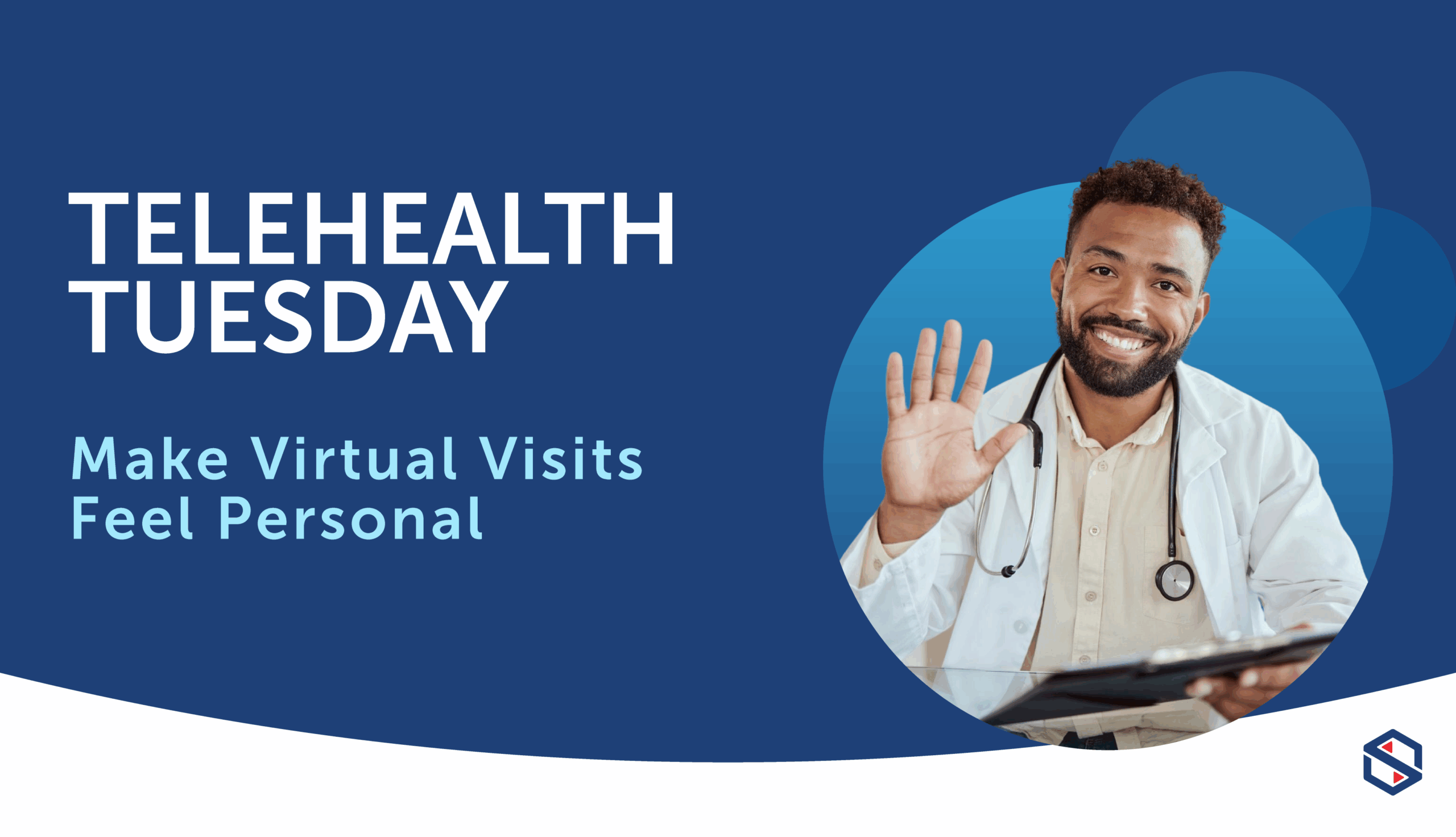 Telehealth Tuesday: Make Virtual Visits Feel Personal - SecureVideo